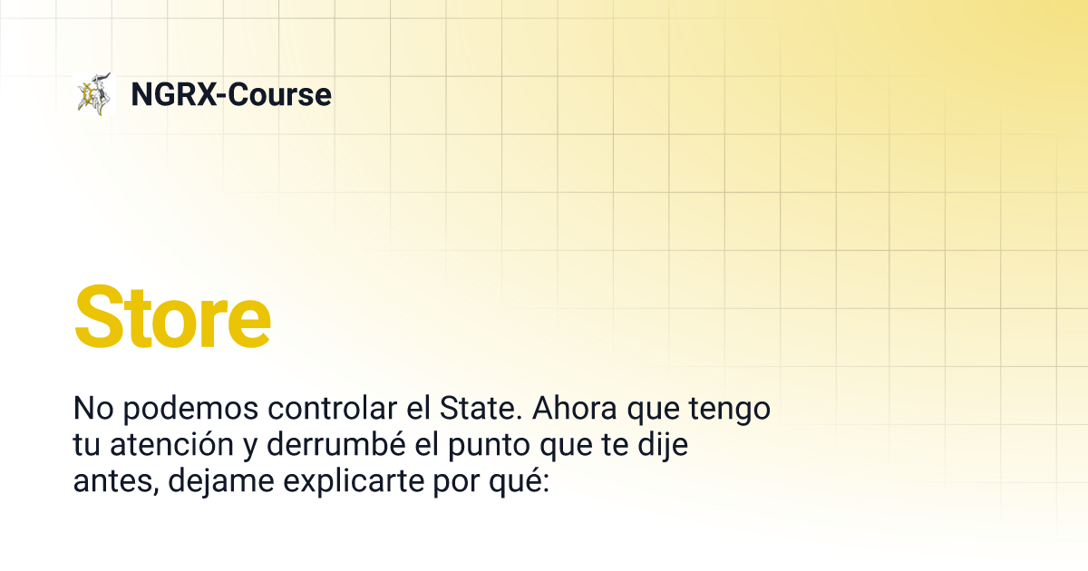 Store | NGRX-Course Store | NGRX-Course